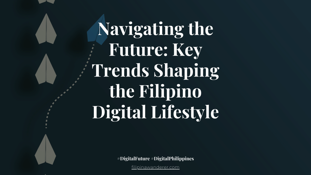 Digital Culture and Societal Changes: Unraveling the Filipino ...