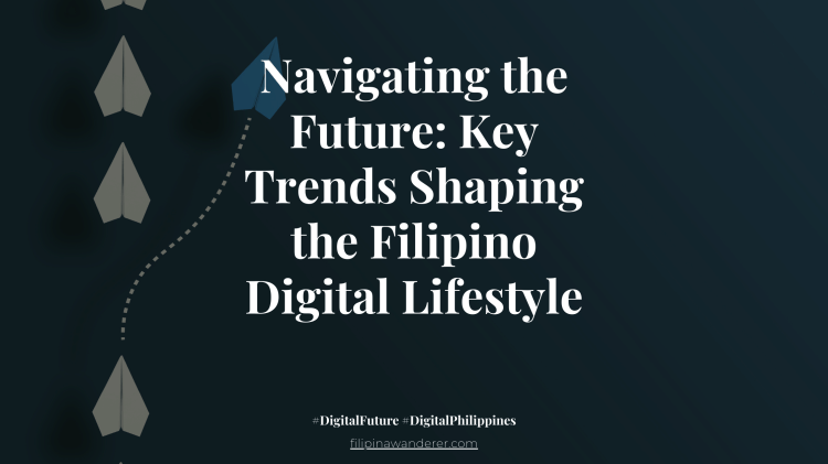 Digital Culture and Societal Changes: Unraveling the Filipino ...