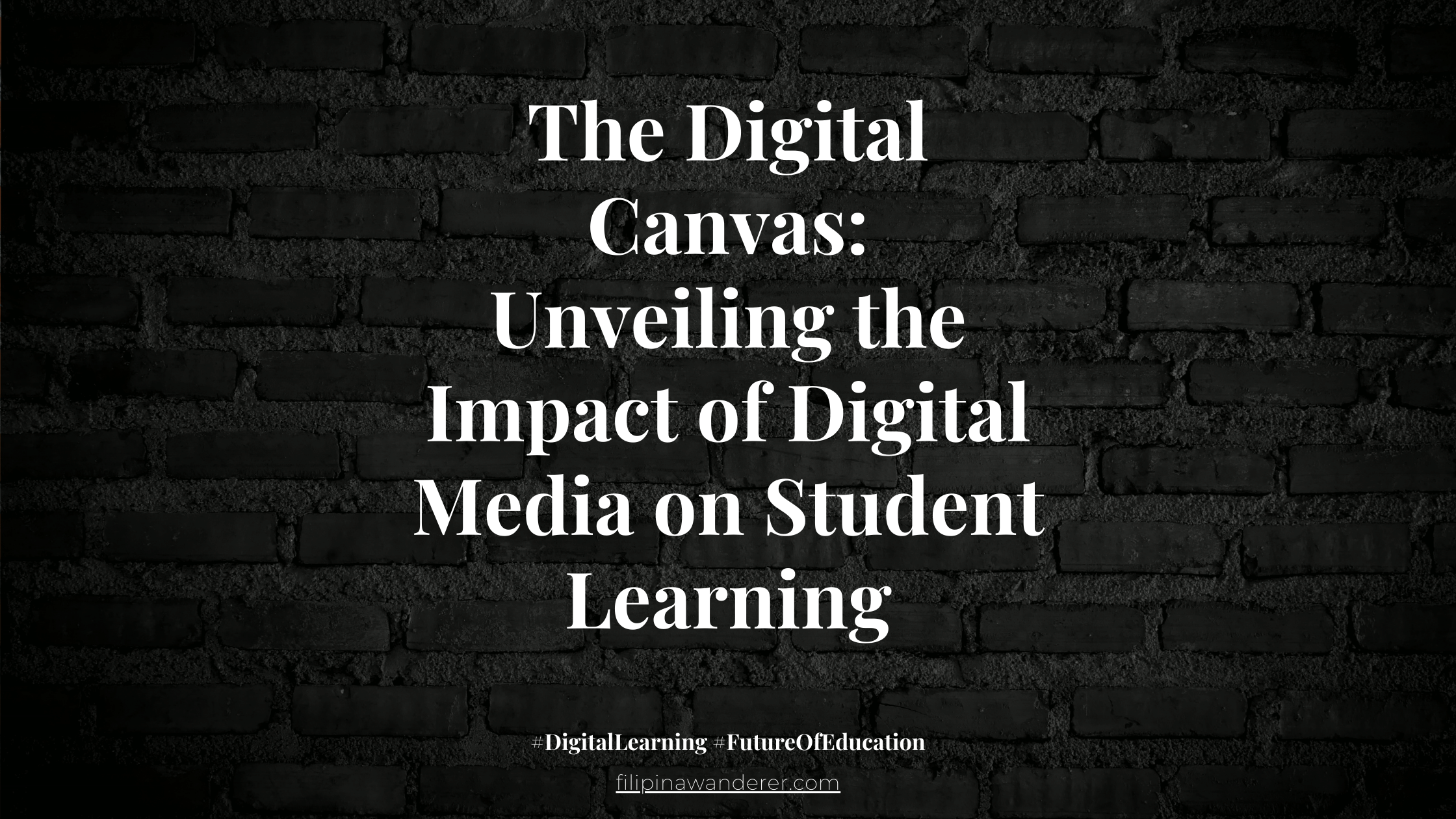 The Digital Canvas: Unveiling the Impact of Digital Media on Student ...